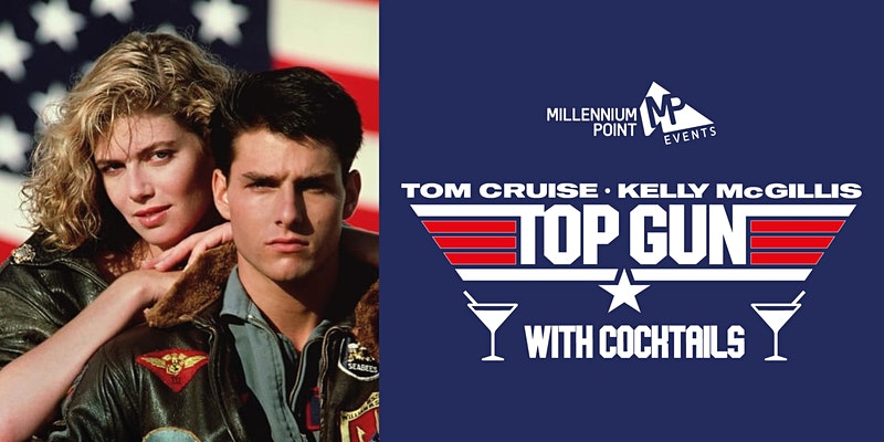 Top Gun with Cocktails - Millennium Point